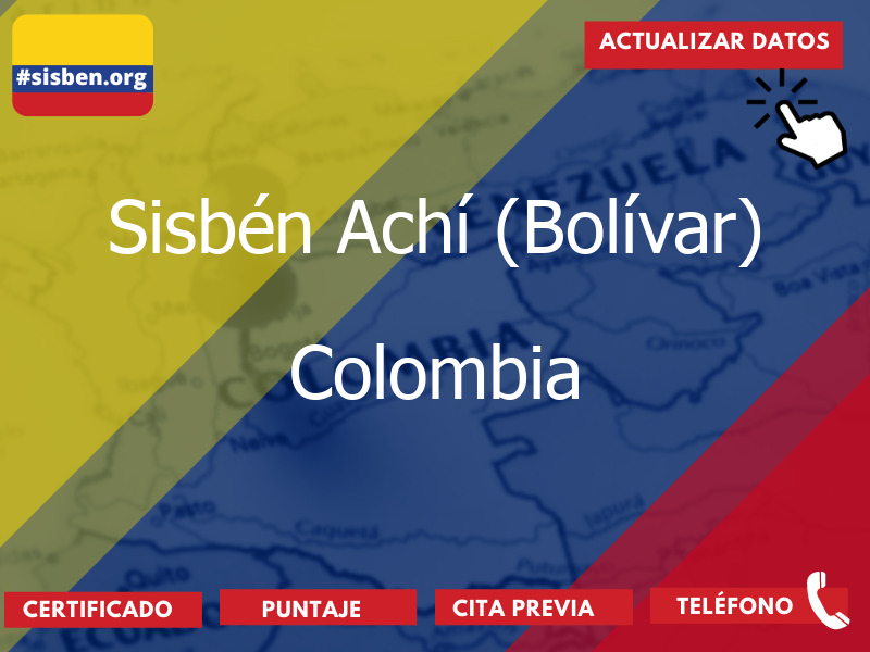 Sisbén Achí (Bolívar) Colombia - ️ SISBEN.ORG