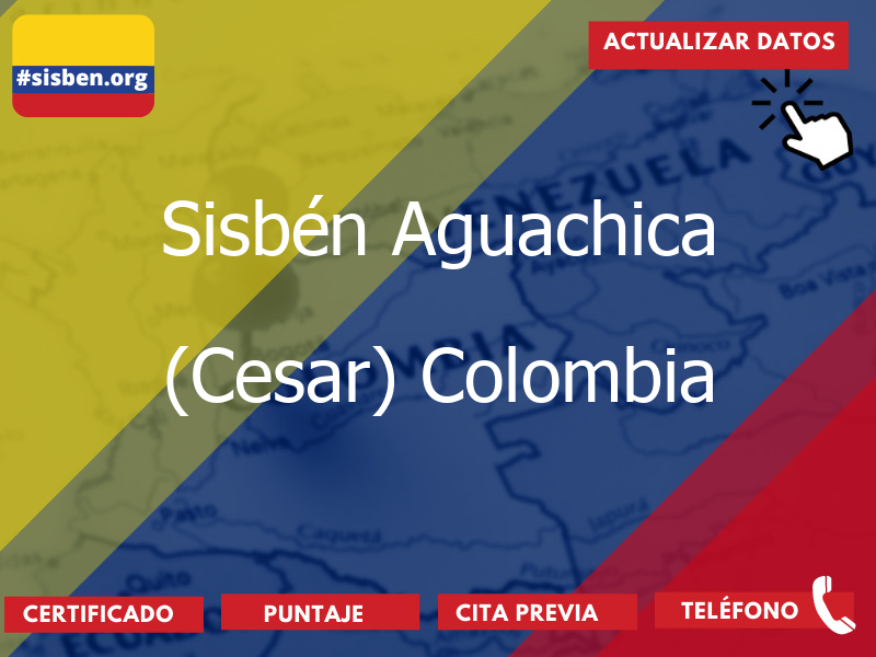 Sisbén Aguachica (Cesar) Colombia - ️ SISBEN COLOMBIA